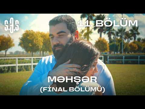 S.Ə.S: Məhşər (Final Bölümü)