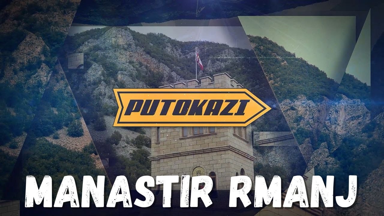 PUTOKAZI - Manastir Rmanj - ep. 001 - YouTube