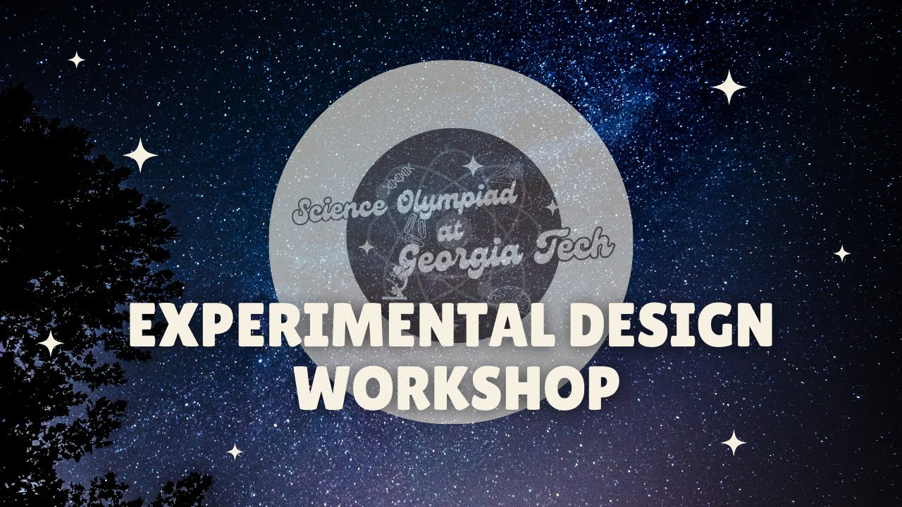 Experimental Design Div. B/C Workshop | SciOly@GT 2024 Event Workshop ...