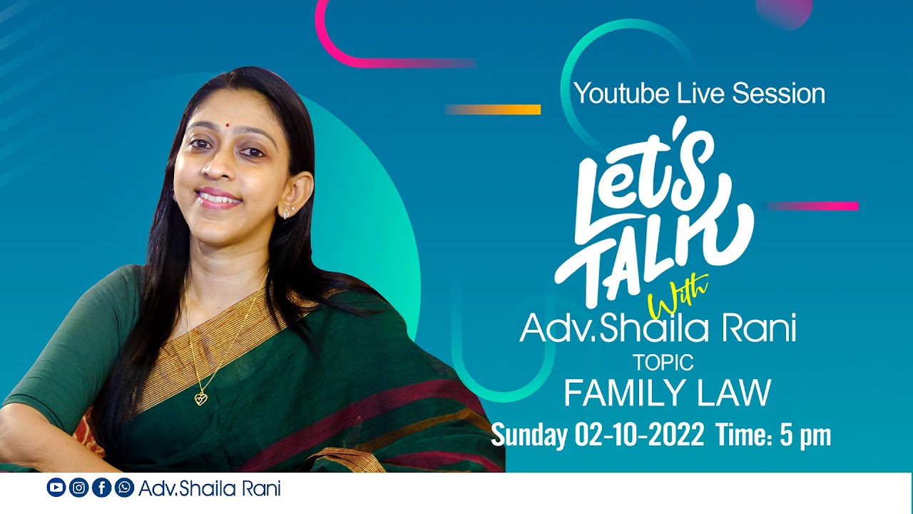 Let's Talk with Adv.shaila Rani | Youtube Live Session | Topic Family ...