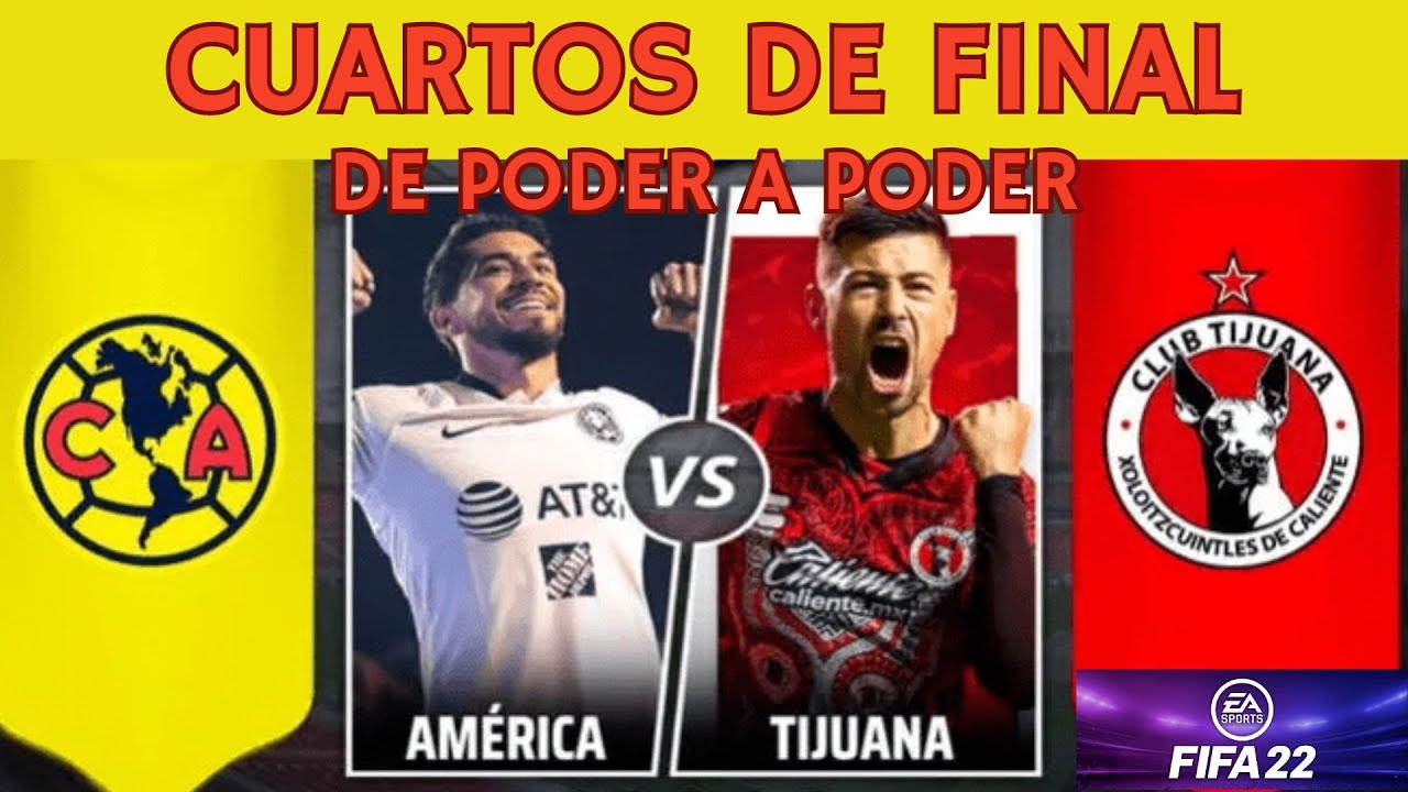 FIFA 22 CLUB AMERICA VS TIJUANA CUARTOS - YouTube