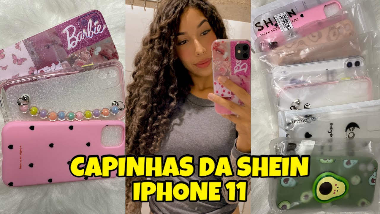 CAPINHAS DA SHEIN | IPHONE 11 ~ valor - YouTube