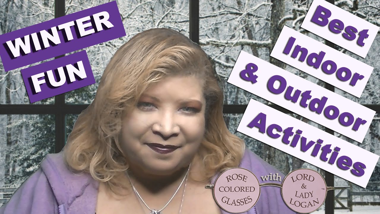 WINTER FUN — Best Indoor & Outdoor Activities - YouTube