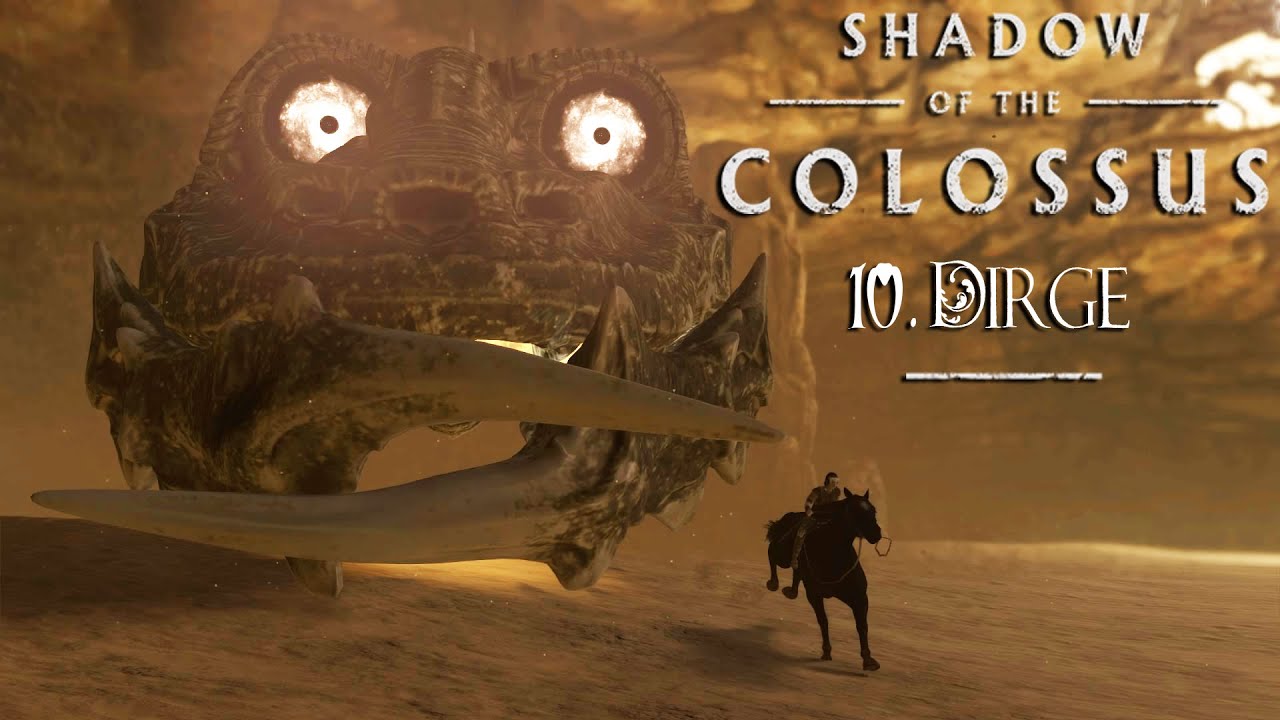 Colossus 10. Dirge (SHADOW OF THE COLOSSUS) - YouTube
