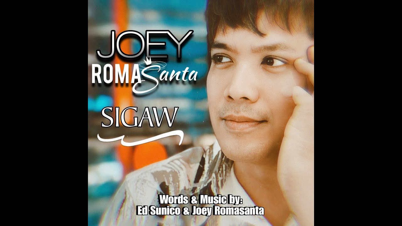 SIGAW - Joey Romasanta (Lyric Video) - YouTube