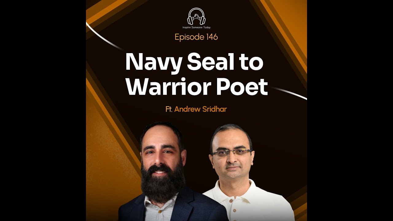E146| Navy Seal to Warrior Poet | Andrew Sridhar - YouTube