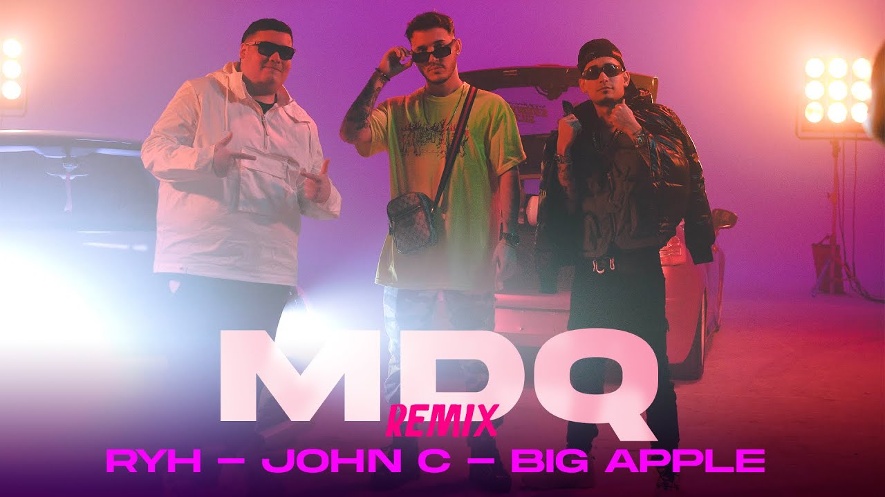 RYH, Big Apple, John C - MDQ REMIX (Video Oficial) - YouTube Music