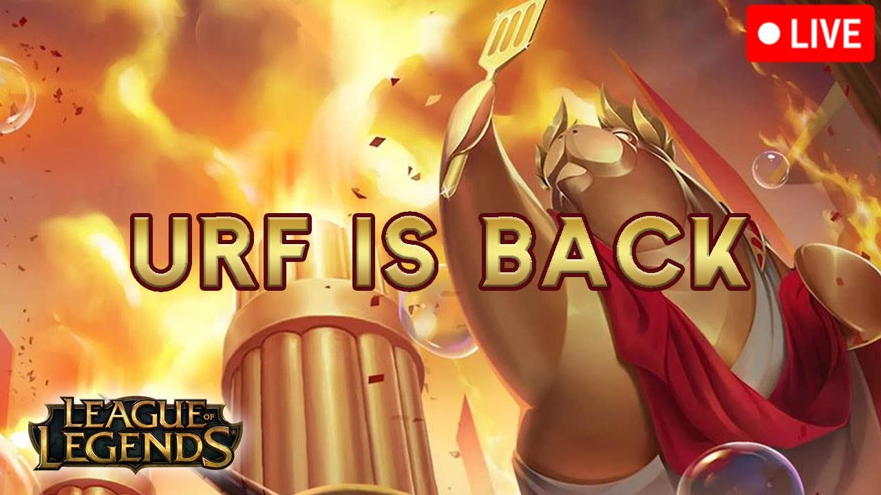 [-Live-] League of Legends - URF IS BACK - YouTube