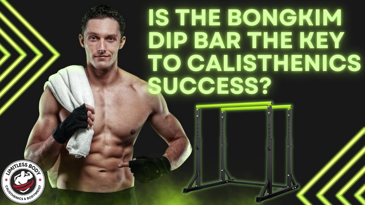 Why Do Pro Trainers Choose The Bongkim Dip Bar For Calisthenics Success ...
