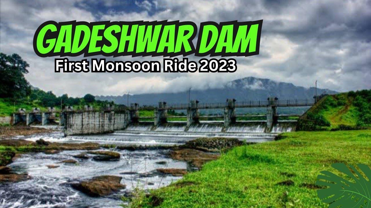 Gadeshwar Dam Panvel | Best place to visit in mansoon | first monsoon ...