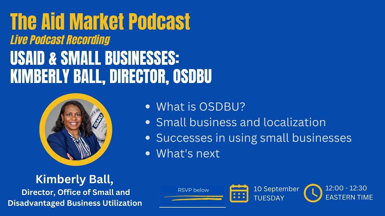 Ep 33 USAID & Small Businesses Kimberly Ball, Director, OSDBU - YouTube