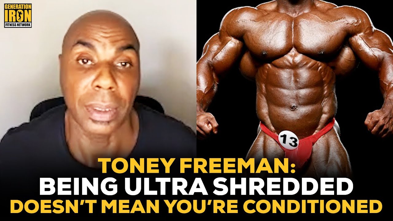 Toney Freeman: Being Ultra Shredded Doesn't Mean A Bodybuilder Is ...