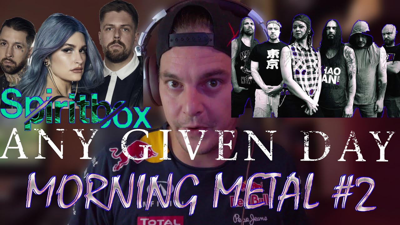 Morning Metal #3 (Spiritbox, Kamizol-k, Any given day, ?) - YouTube