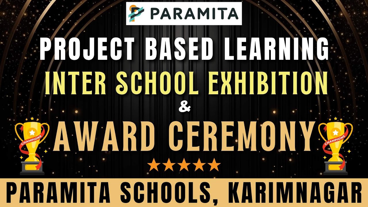 PBL Exhibition and Award Ceremony-2025 || Paramita Schools - YouTube