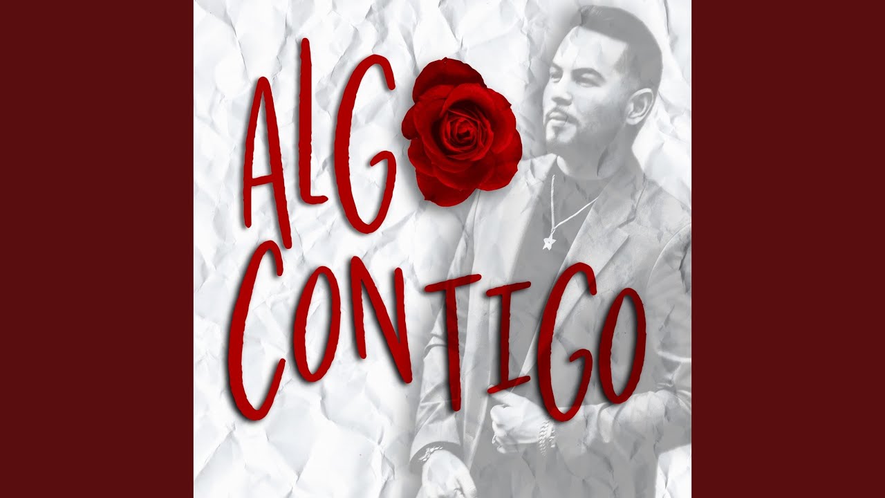 Algo Contigo - YouTube Music