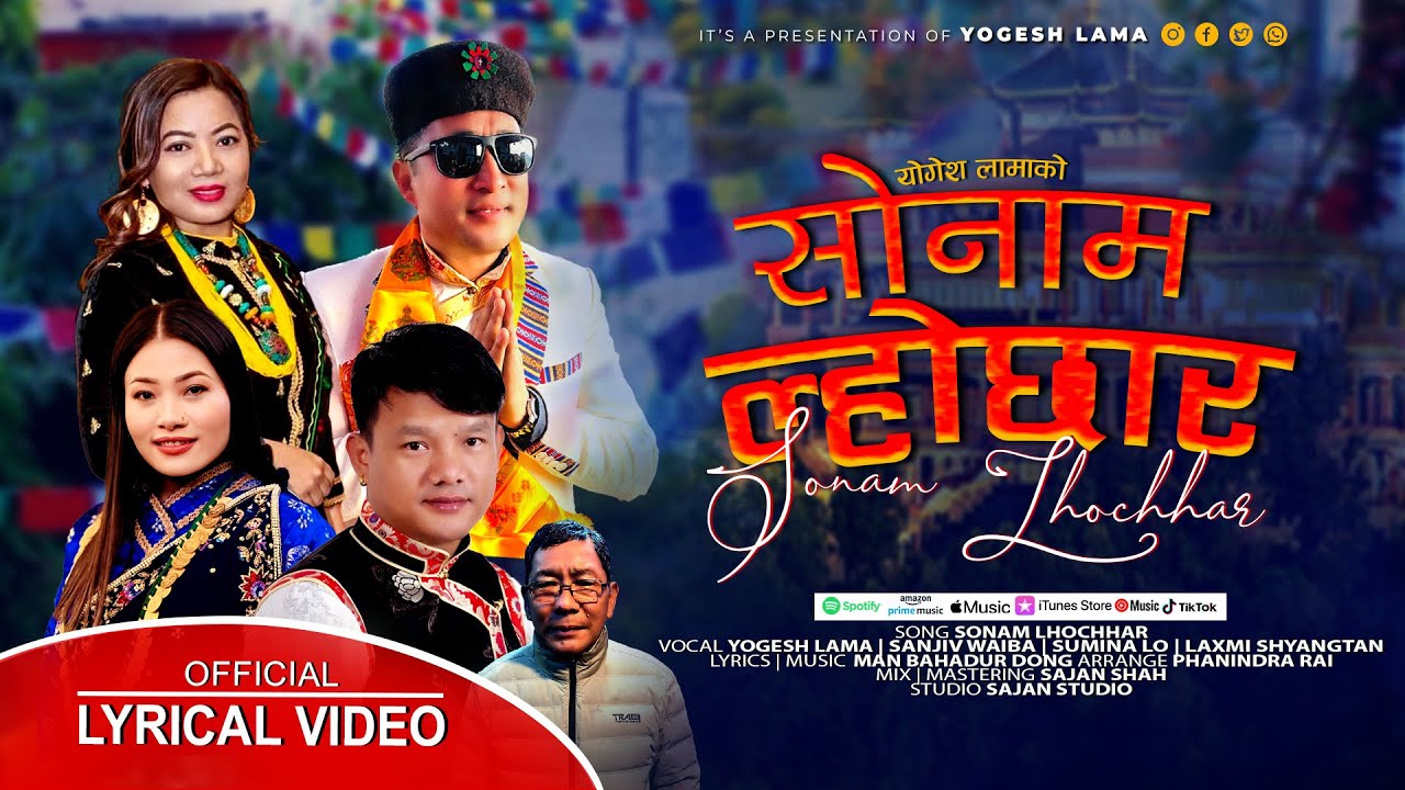 "New Lhochhar Song || Sonam Lhochhar - Yogesh Lama | Sanjeev Waiba ...