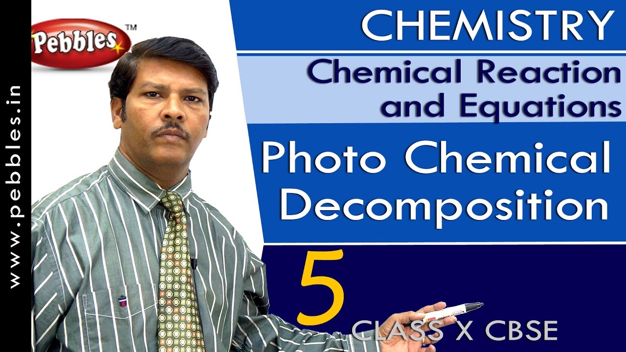 Photo Chemical Decomposition | Chemical Reaction and Equations ...
