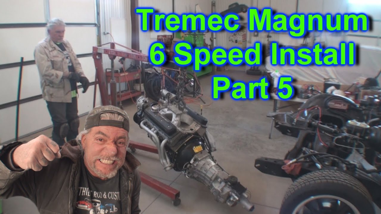 Why Should I Use A Tremec T56 Magnum 6 Speed Transmission - Part 4 ...