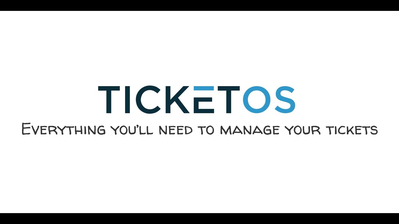 TicketOS - Everything You'll Need To Manage Your Tickets - YouTube