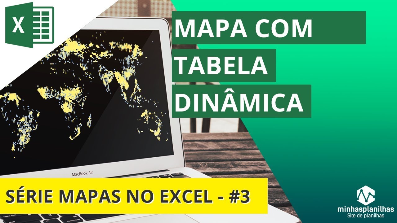 Mapa com Tabela Dinâmica no Excel - #3 - Série Como criar Mapa no Excel ...