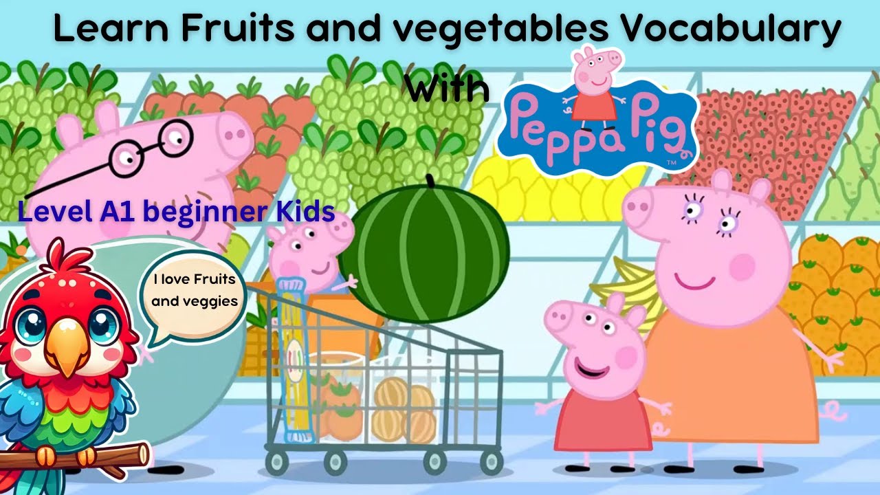 Fruits and Vegetables with Peppa Pig | Learn English Words for Kids ...