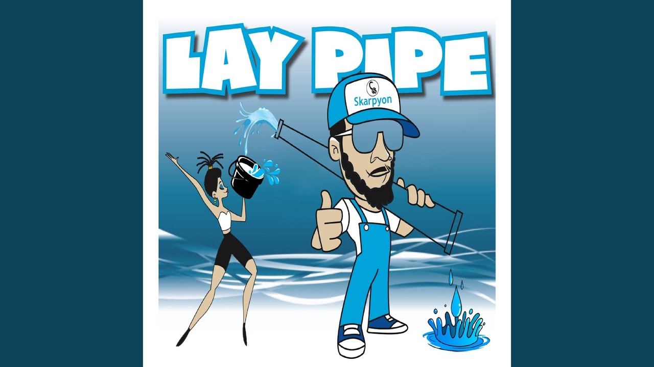 Lay Pipe - YouTube Music