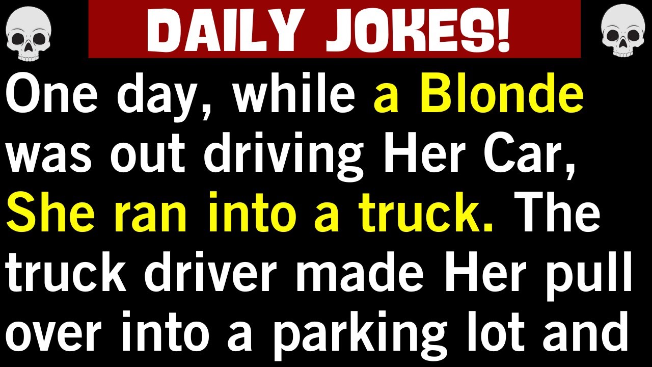 🤣 BEST JOKE OF THE DAY! -One day, while a Blonde was out driving Her ...