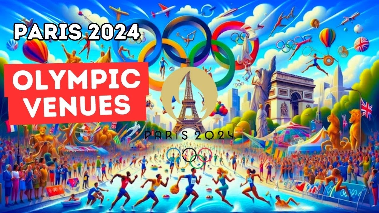 Will Paris 2024 Be the Best Olympics Ever? A Closer Look at the ...