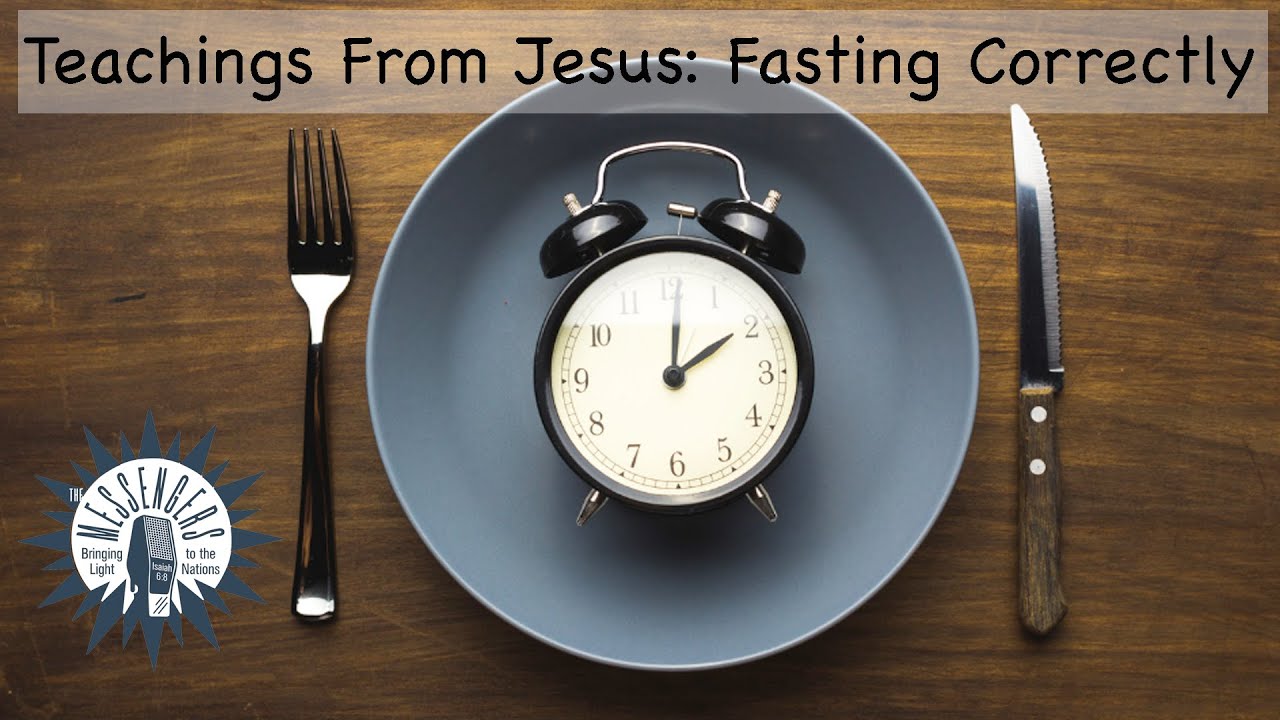 Teachings From Jesus: Fasting Correctly - YouTube