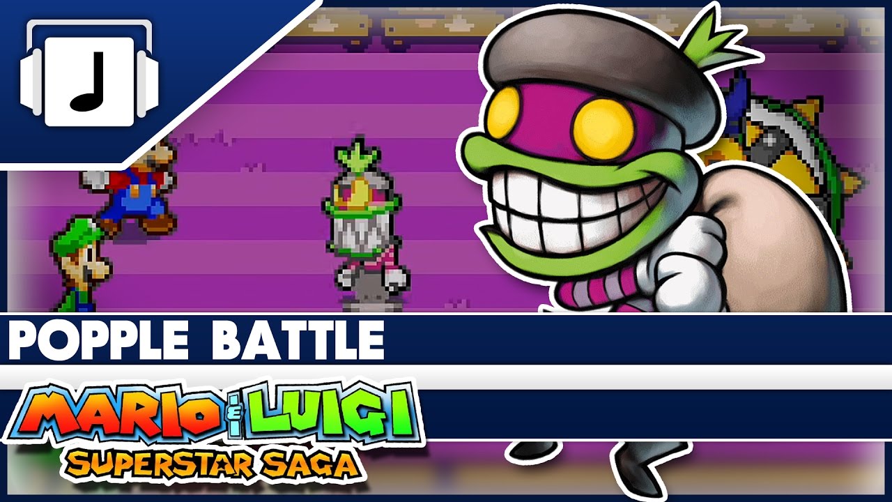 "Popple Battle" Mario & Luigi Superstar Saga Remix - YouTube