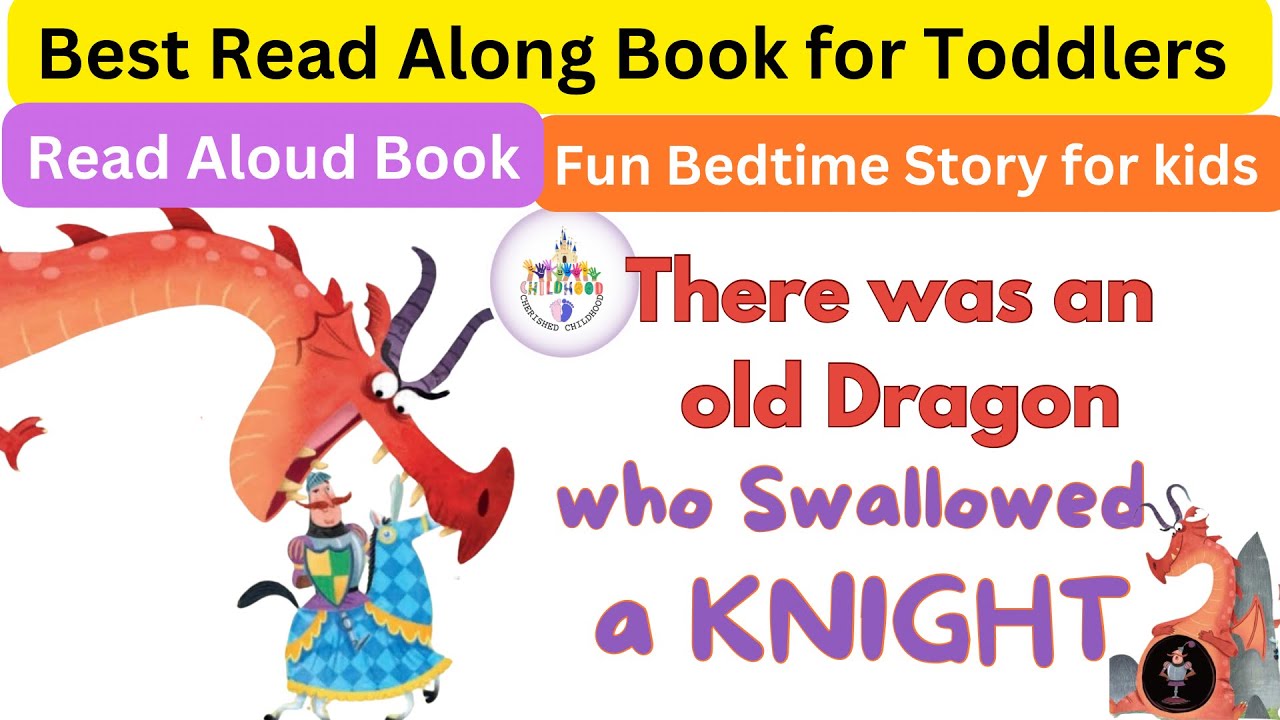 Read Out Loud Story | Old Dragon who swallowed the Knight | Fun Sleep ...