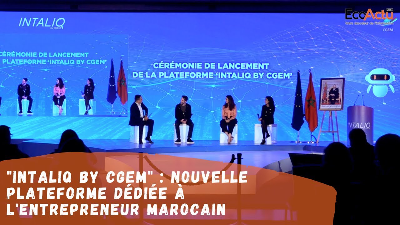 "Intaliq by CGEM" : nouvelle plateforme dédiée à l'entrepreneur marocain - YouTube