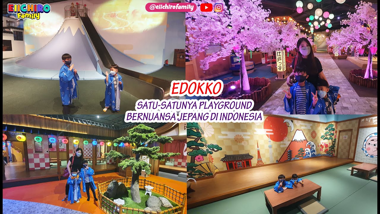 SATU-SATUNYA PLAYGROUND JEPANG DI INDONESIA - EDOKKO PLAYGROUND TERBAIK ...