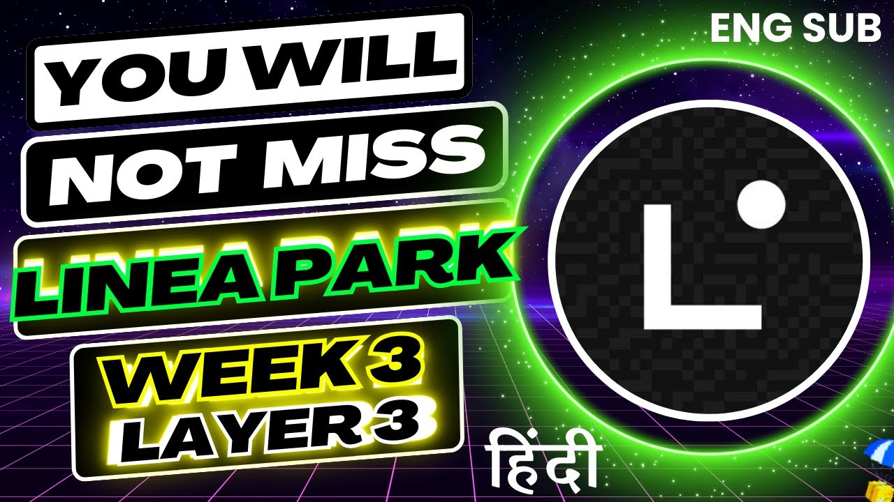 ENDING SOON LINEA PARK LAYER 3 WEEK 3 | LINEA PARK layer 3 guide in ...