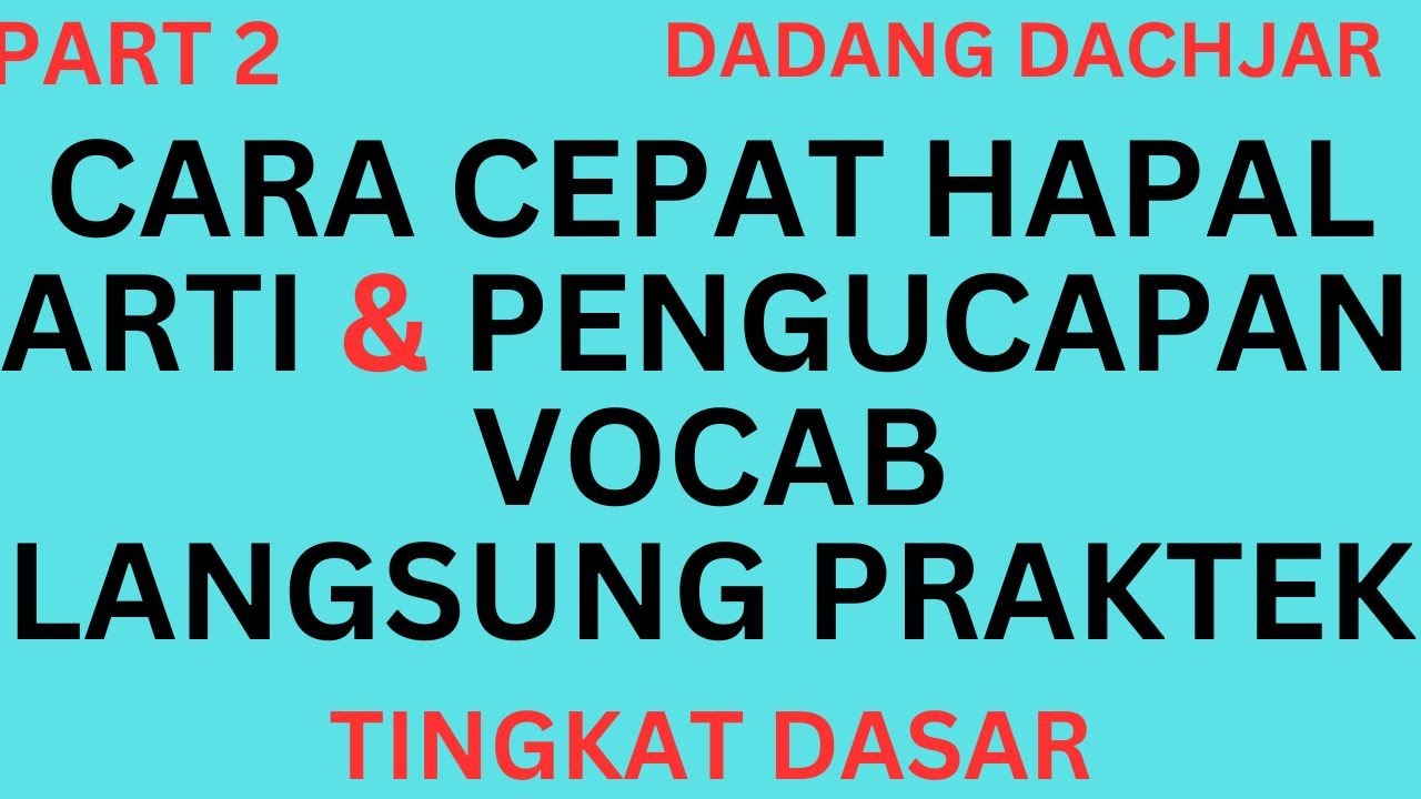 PENGUCAPAN KATA BAHASA INGGRIS | VOCAB BAHASA INGGRIS DAN ARTINYA ...