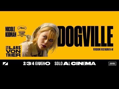 DOGVILLE Versione Restaurata 4K Promo Evento dal 2 giugno al Cinema