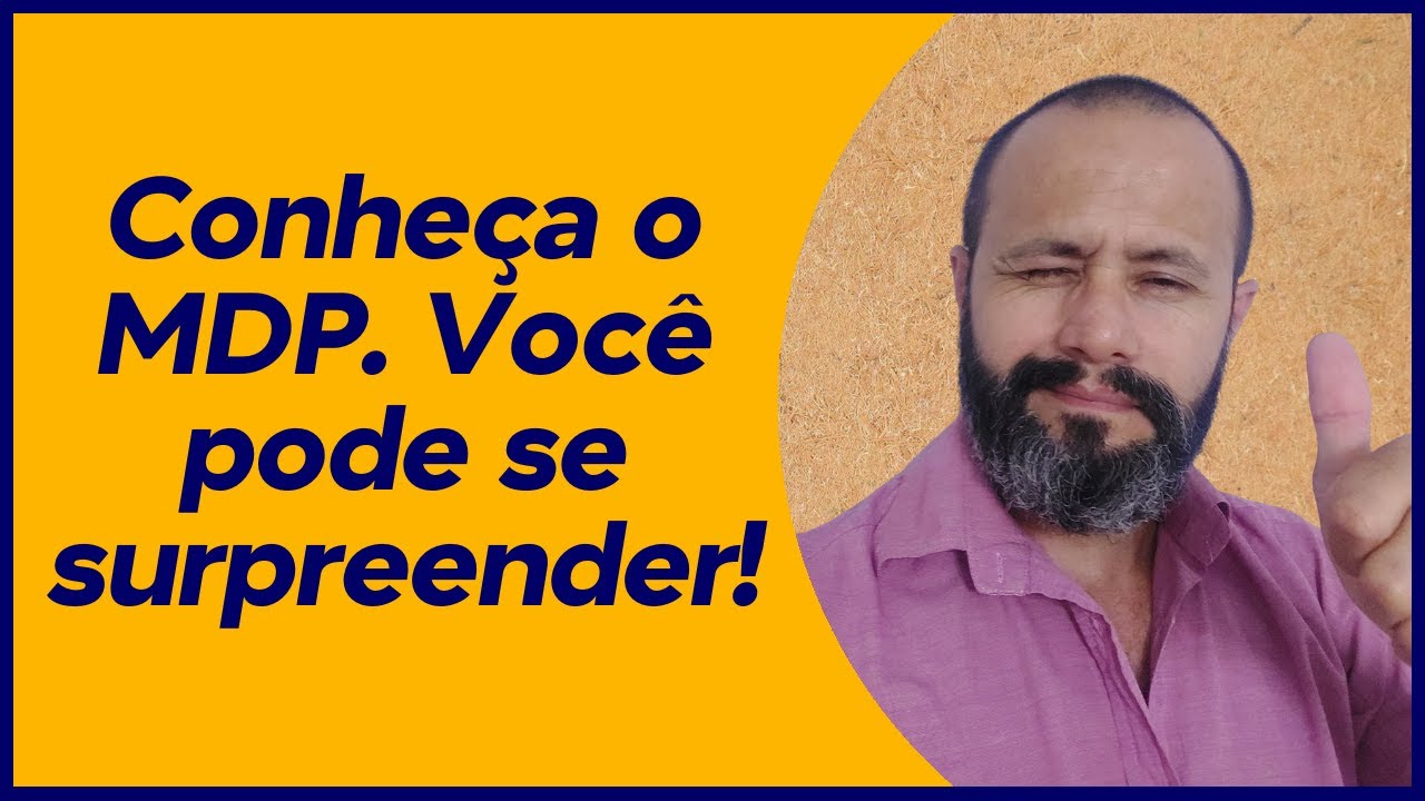 Conheça o MDP. Você pode se surpreender! - YouTube
