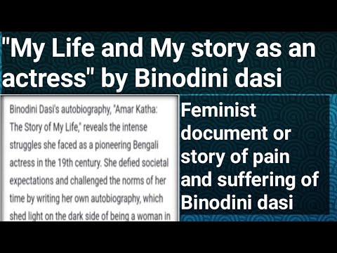 "My story and my life as an actress" by Binodini Dasi l My Story is a feminist document l ...