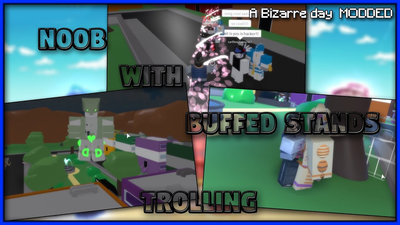 NOOB With BUFFED STANDS - Trolling | A Bizarre Day MODDED - YouTube