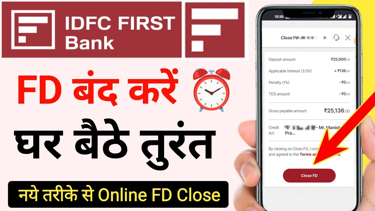 IDFC First Bank Fixed Deposit बंद करें घर बैठे मोबाइल से IDFC Bank FD ...