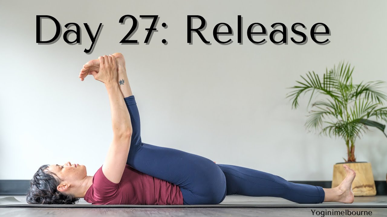 Day 27: Wring out and release | spine decompression | hip release ...
