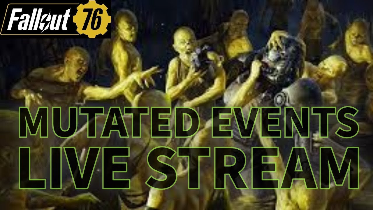 Fallout 76 Mutated Events and Gold Rush Weekend Friday Livestream - YouTube