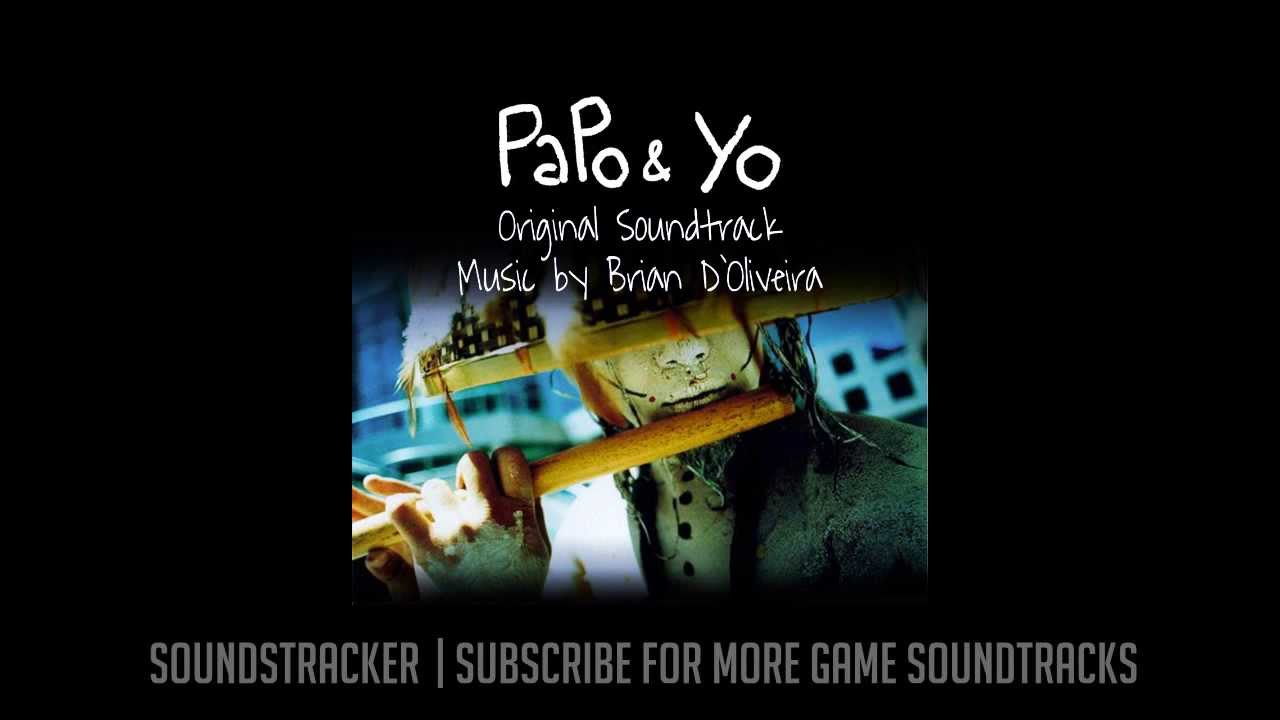 Papo & Yo Soundtrack - 09 - Cozy Digs - YouTube