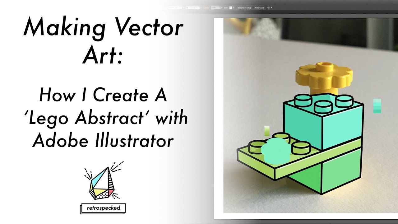 Making Vector Art: How I Create A 'Lego Abstract' with Adobe ...