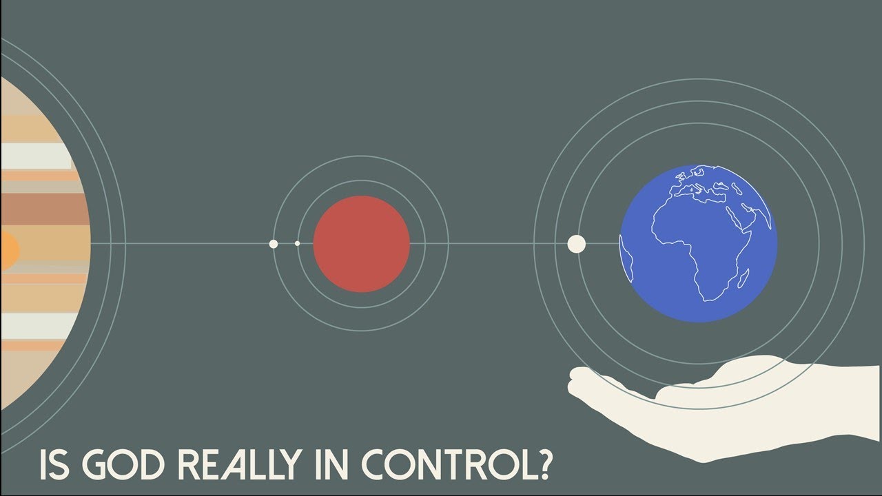 Is God Really In Control? - YouTube