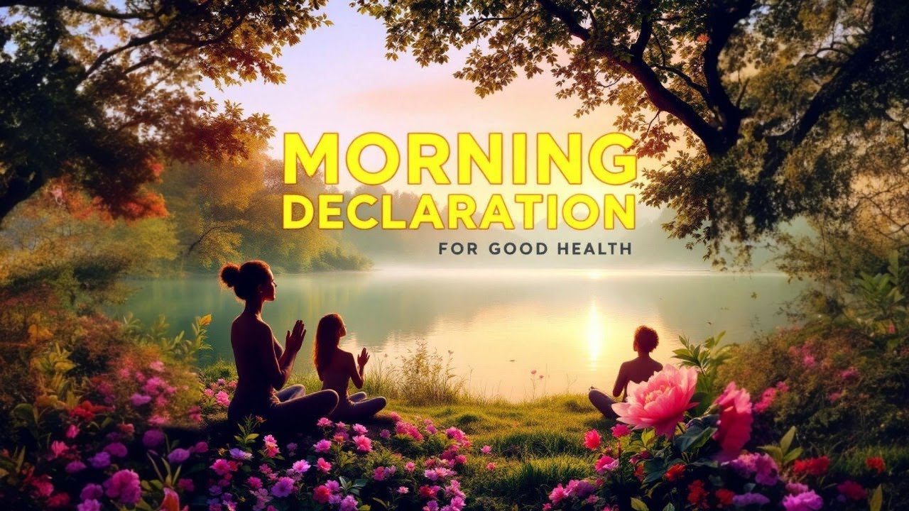 POWERFUL DECLARATION FOR GOOD HEALTH - YouTube