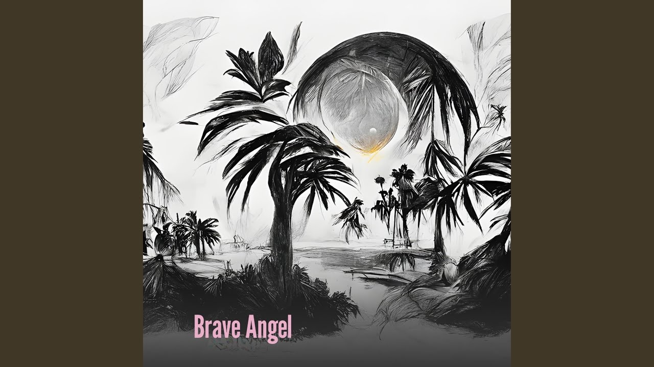 Brave Angel - YouTube