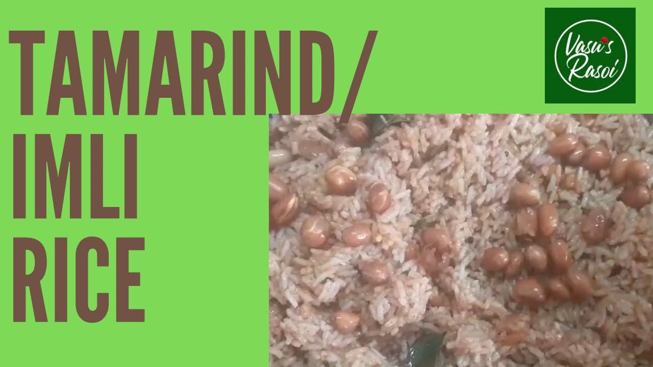 TAMARIND RICE// IMLI RICE // TRAVEL RICE @Vasusrasoi Easy Travel Ready ...