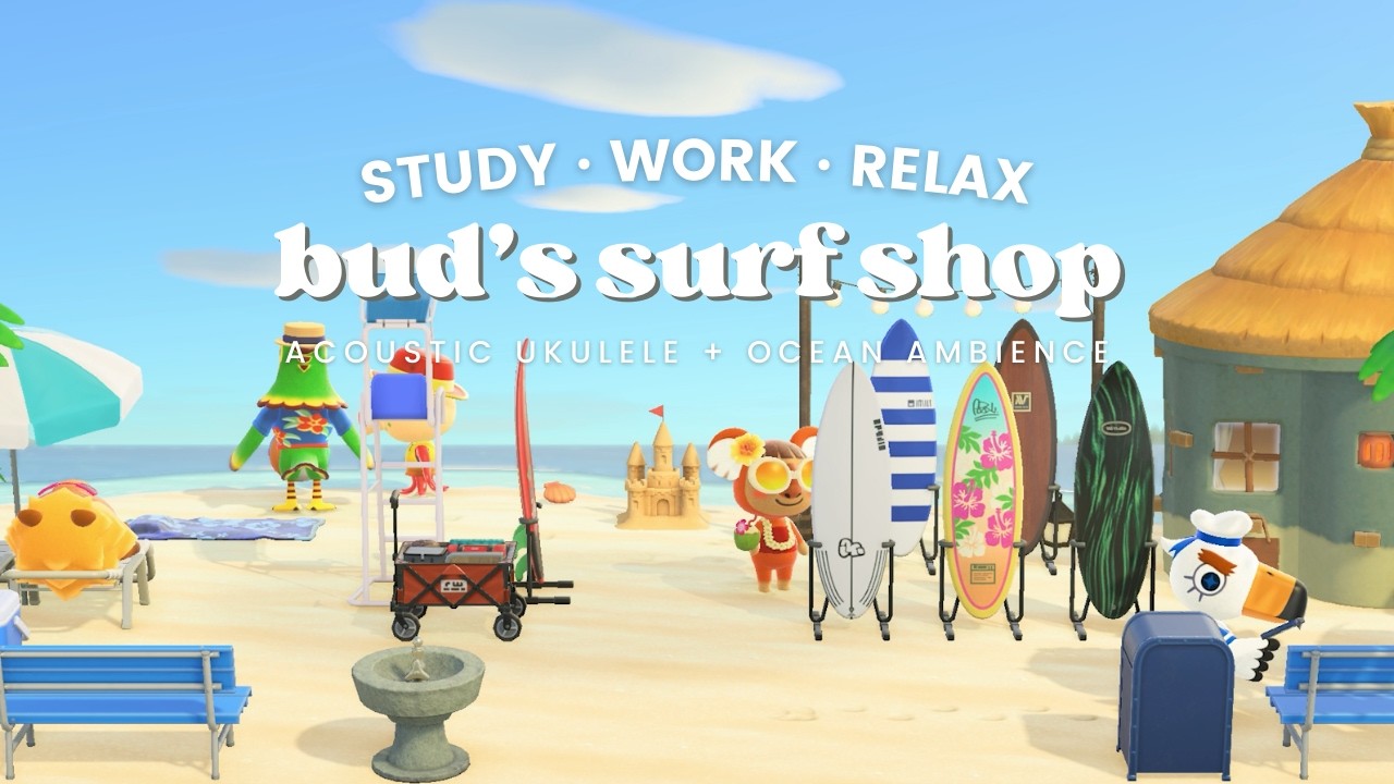 Bud’s Surf Shop 🏄🏽‍♀️ 1 Hour Beachy Ukulele Acoustic Guitar ☀ Study ...