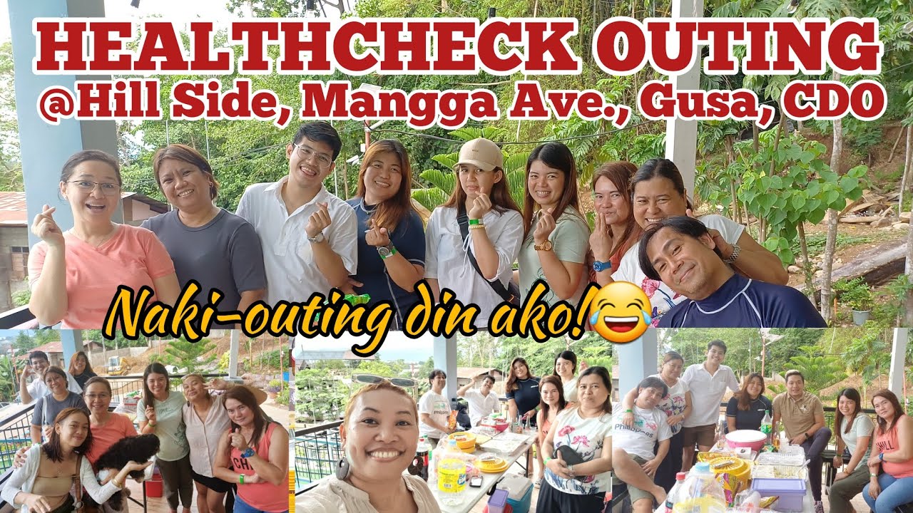 HEALTHCHECK OUTING AT HILL SIDE, GUSA, #cagayandeorocity #outing # ...
